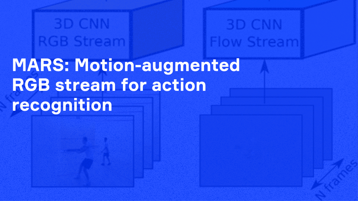 MARS: Motion-augmented RGB stream for action recognition - Naver Labs ...