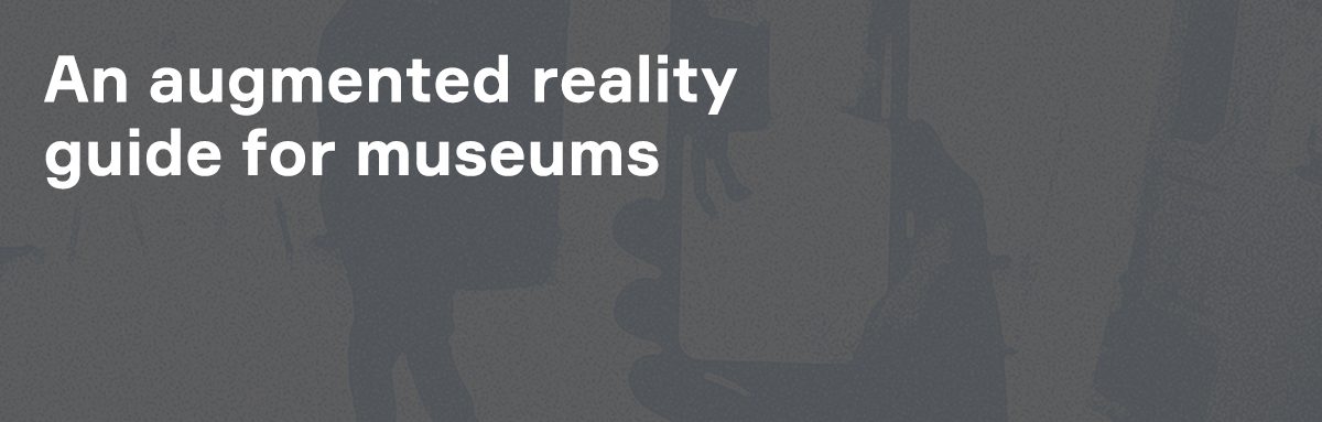 An augmented reality guide for museums - Naver Labs Europe