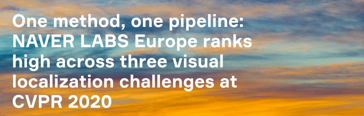 One method, one pipeline: NAVER LABS Europe ranks high across three visual localization ...