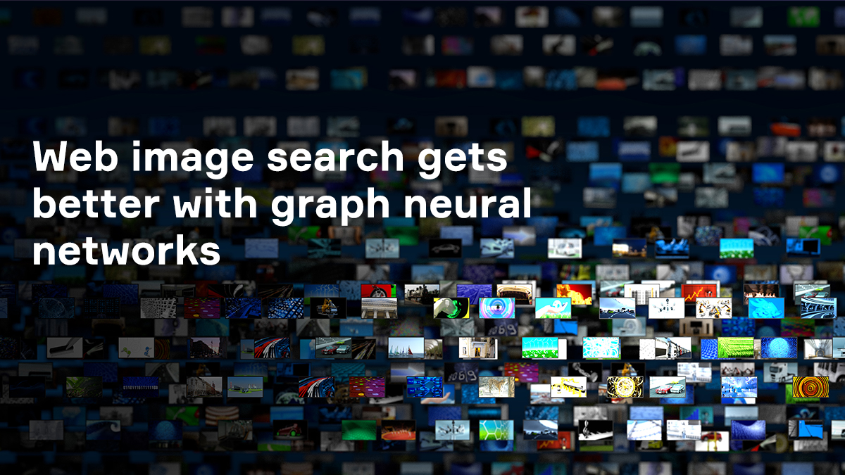 Web image search gets better with graph neural networks - Naver Labs Europe