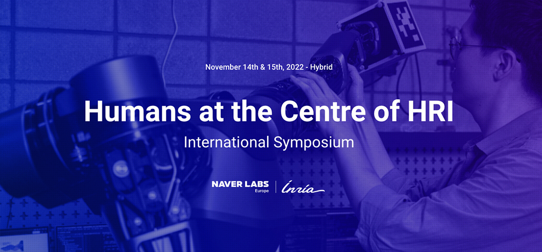 1st HRI International Symposium - Naver Labs Europe