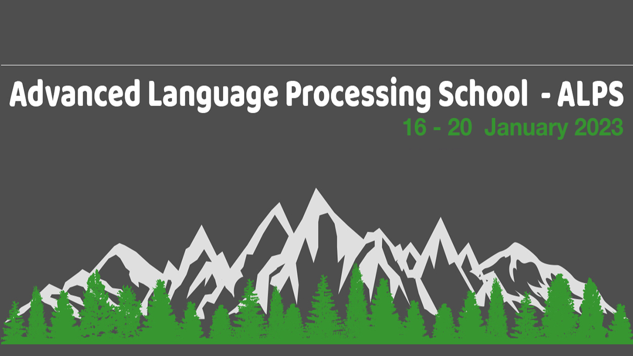 Advanced Language Processing winter school in the French Alps (ALPS ...