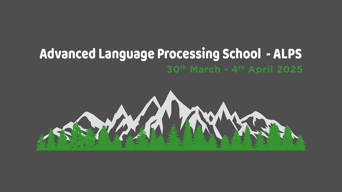 Advanced Language Processing winter school in the French Alps (ALPS ...