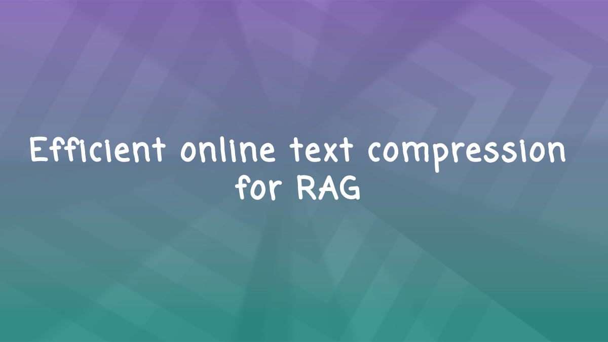 Efficient online text compression for RAG - Naver Labs Europe